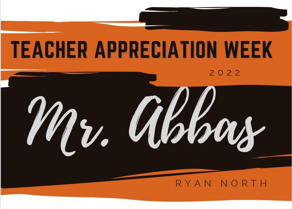 Teacher Appreciation Week 2022 - Mr. Abbas | Adams Elementary
